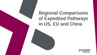 Expedited Pathways Comparisons - US EU CHN | Parexel