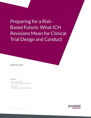 Part 1 - Preparing for a Risk-Based Future: What ICH Revisions Mean for Clinical Trial Design ...